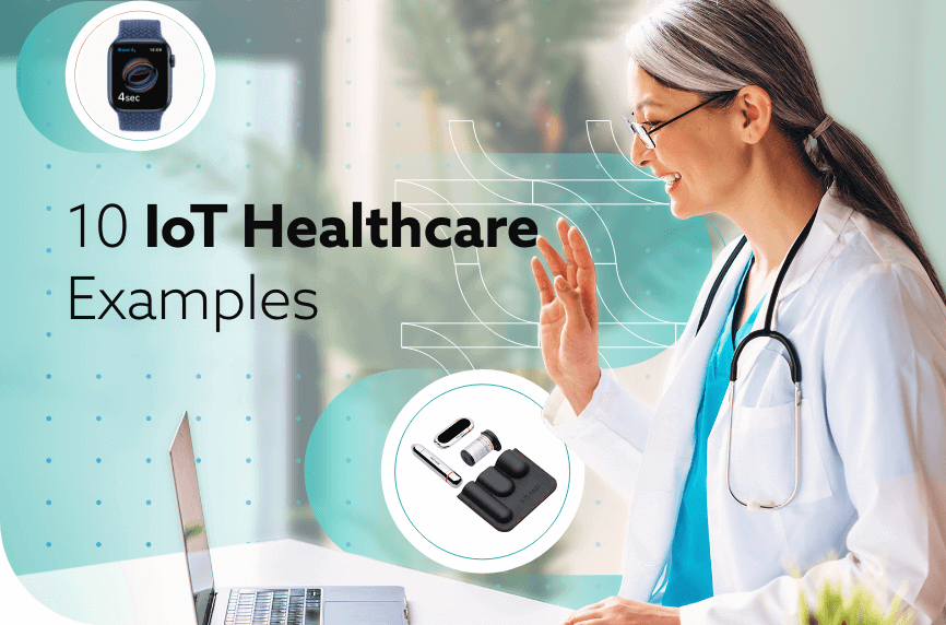 How the Internet of Things Changes Healthcare? - BGO Software